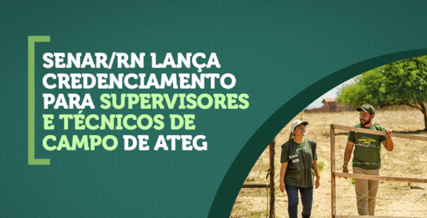 SENAR-RN abre credenciamento para supervisores e técnicos para atuação ...